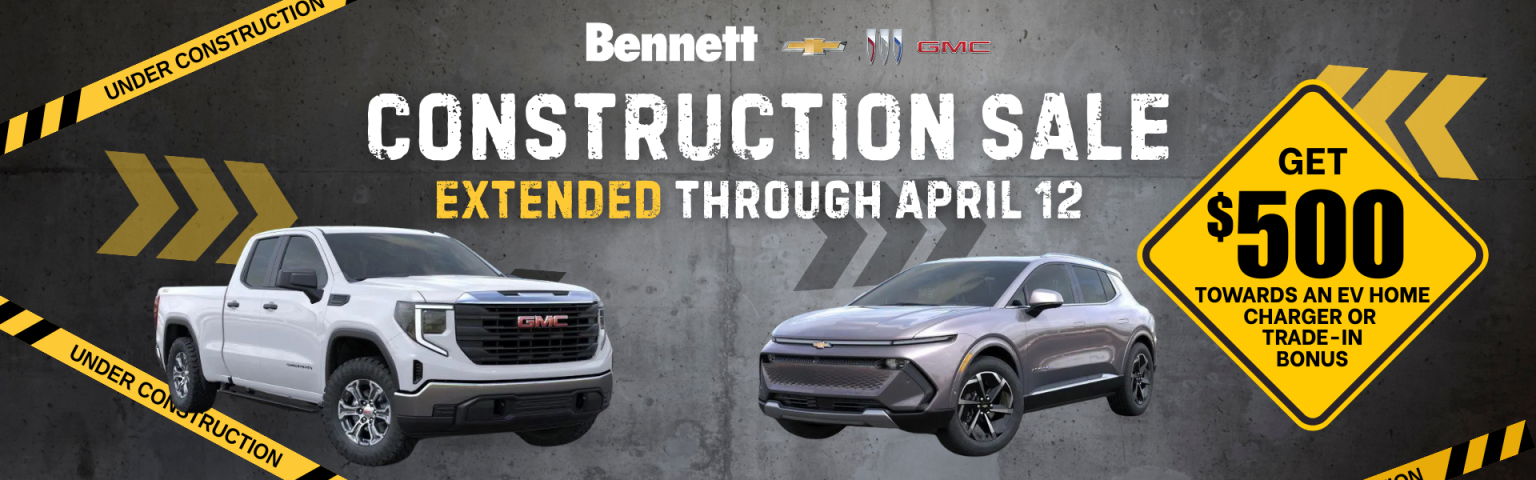 Construction Sale - Bennett Chevrolet Buick GMC